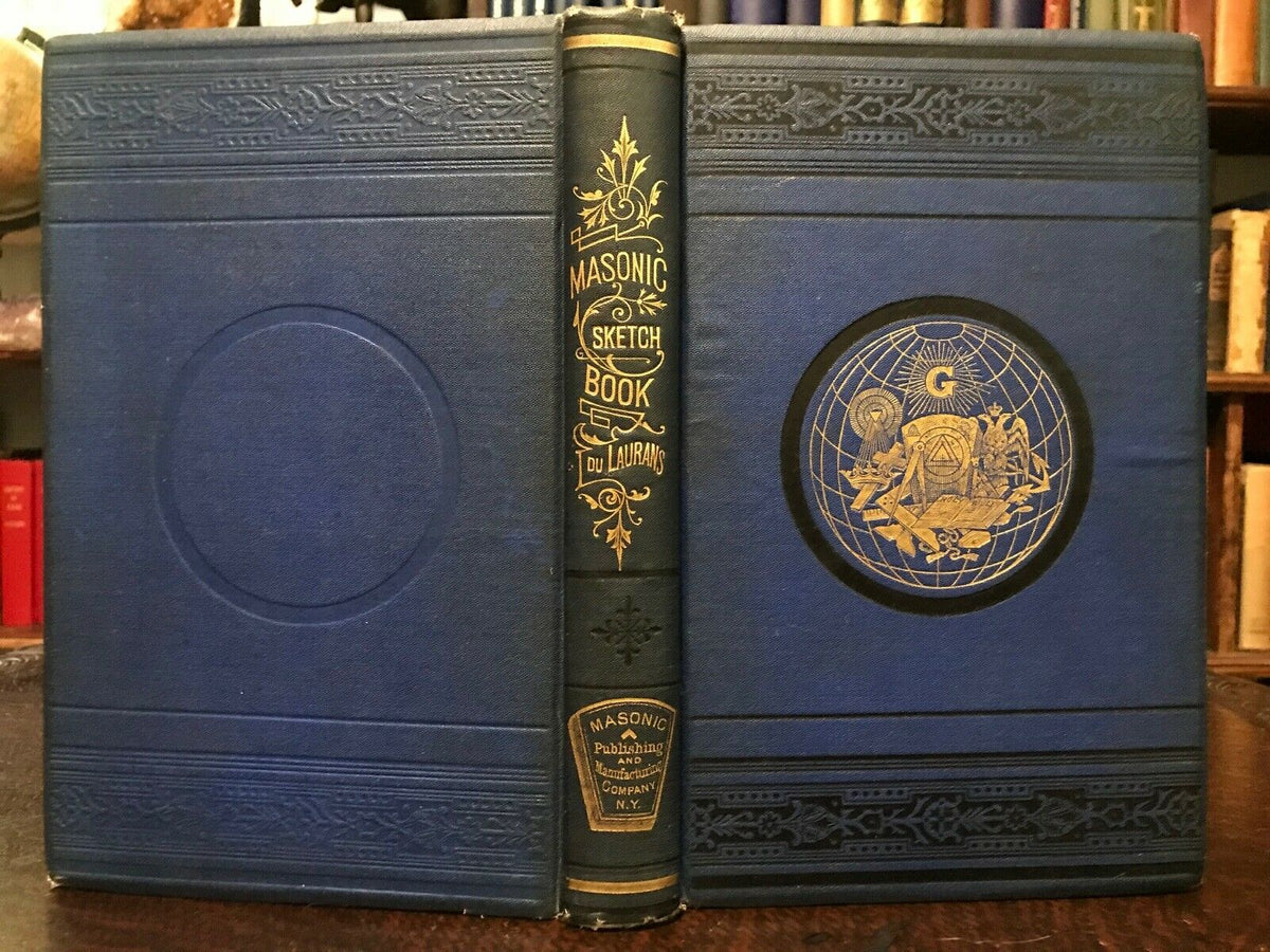 MASONIC SKETCH BOOK: MASONIC LITERATURE - 1st Ed, 1874 - FREEMASONRY M ...