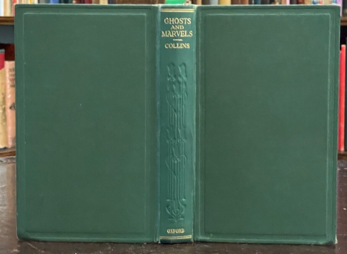 GHOSTS AND MARVELS - Collins, 1927 - UNCANNY GHOST OCCULT SUPERNATURAL ...