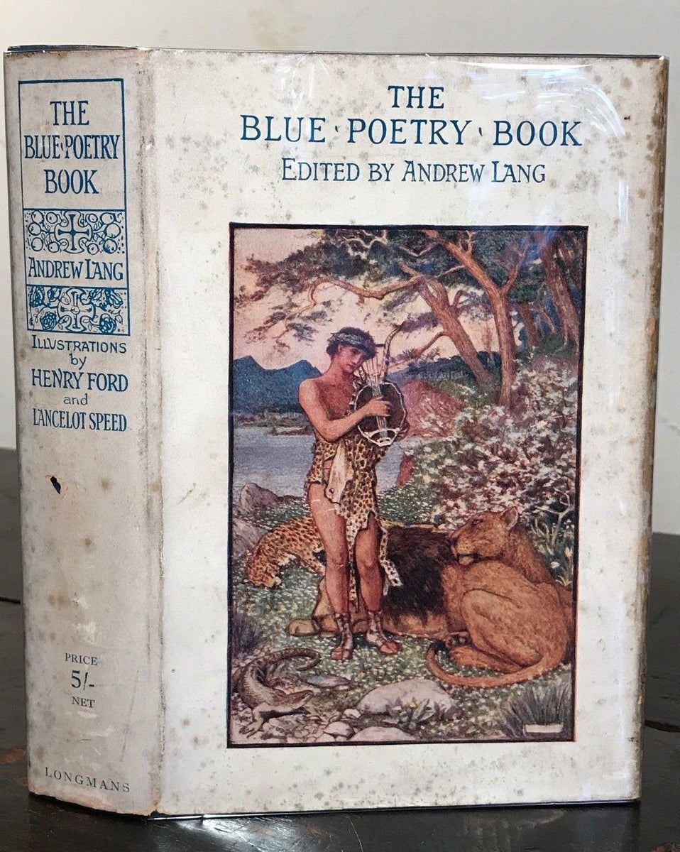 THE BLUE POETRY BOOK - Lang, Ford Illustrations - New Impression, 1930 ...