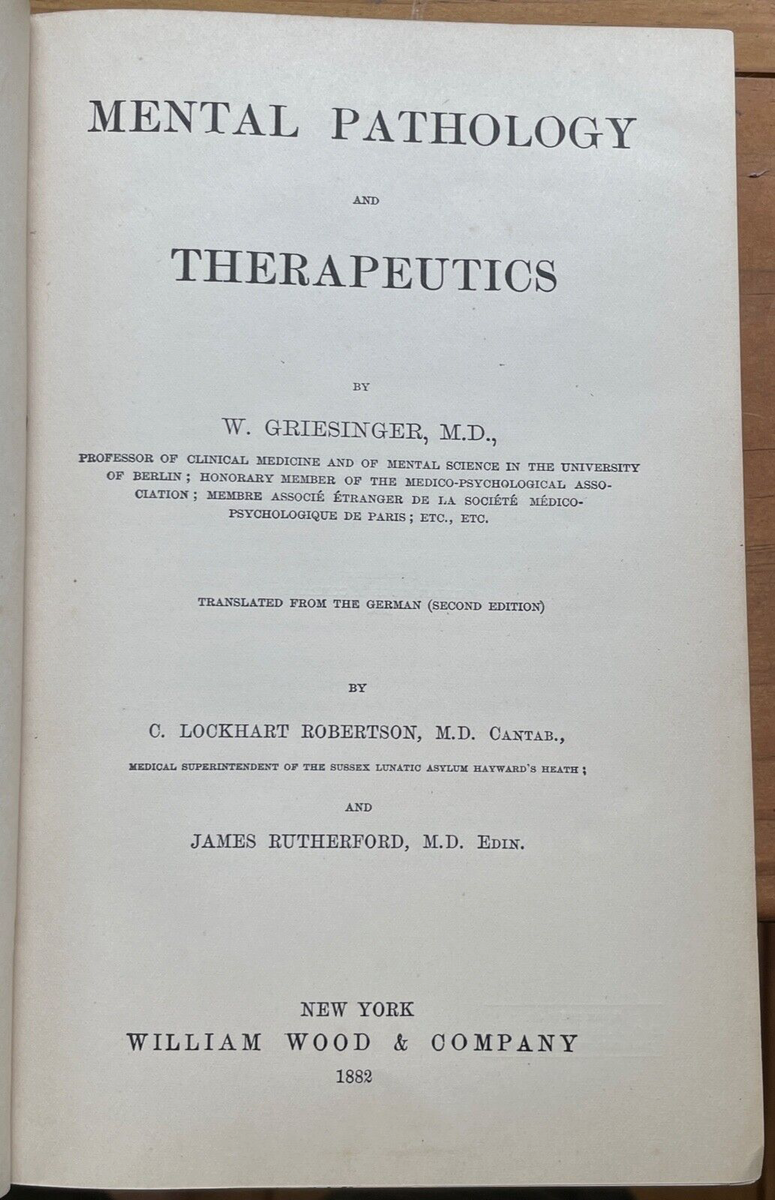 MENTAL PATHOLOGY & THERAPEUTICS - Griesinger, 1882 - PSYCHOLOGY MENTAL ...