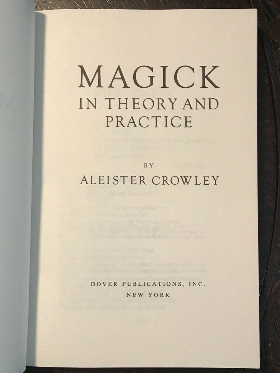 MAGICK IN THEORY AND PRACTICE - Aleister Crowley, 1976 - OCCULT MAGIC ...