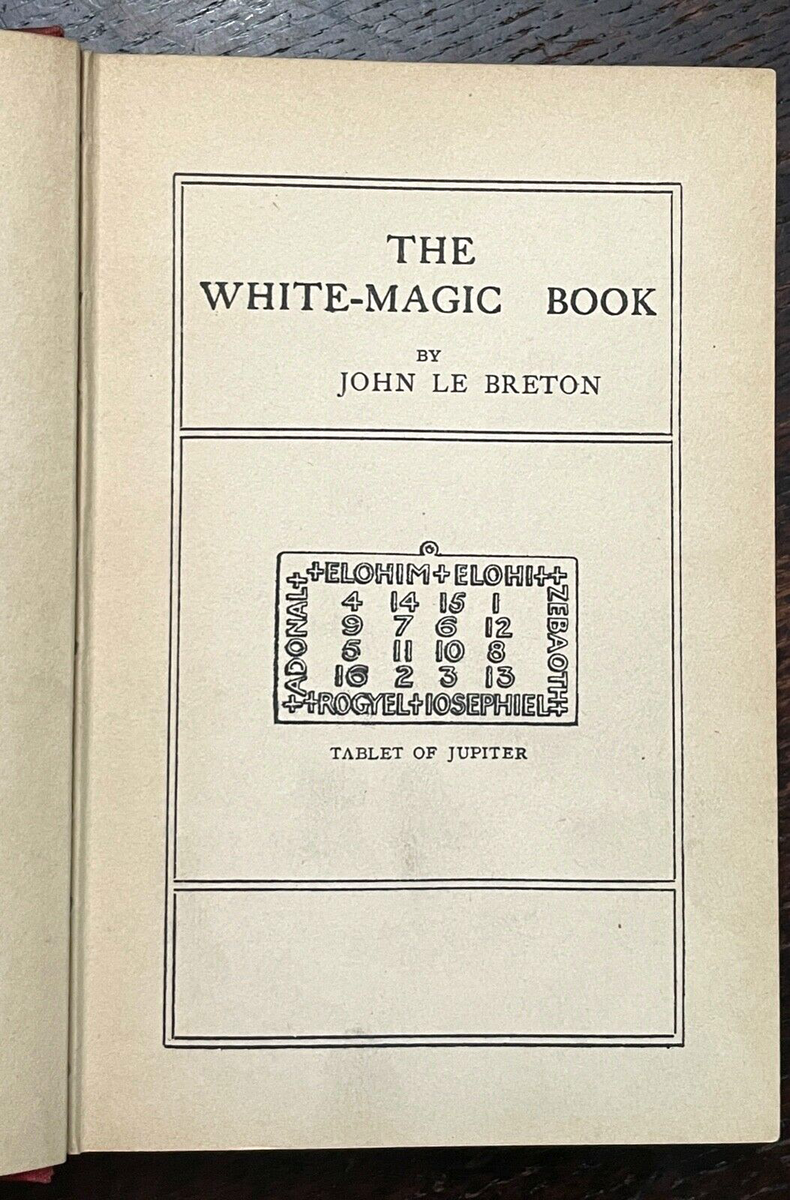 THE WHITE MAGIC BOOK - LE BRETON, 1920 DIVINATION PROPHECY MAGICK ORAC ...