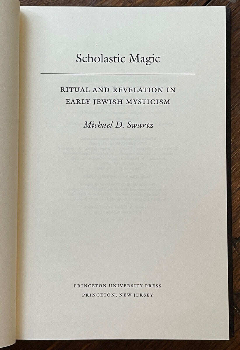SCHOLASTIC MAGIC: RITUAL, REVELATION IN JEWISH MYSTICISM - 1st 1996 AN ...