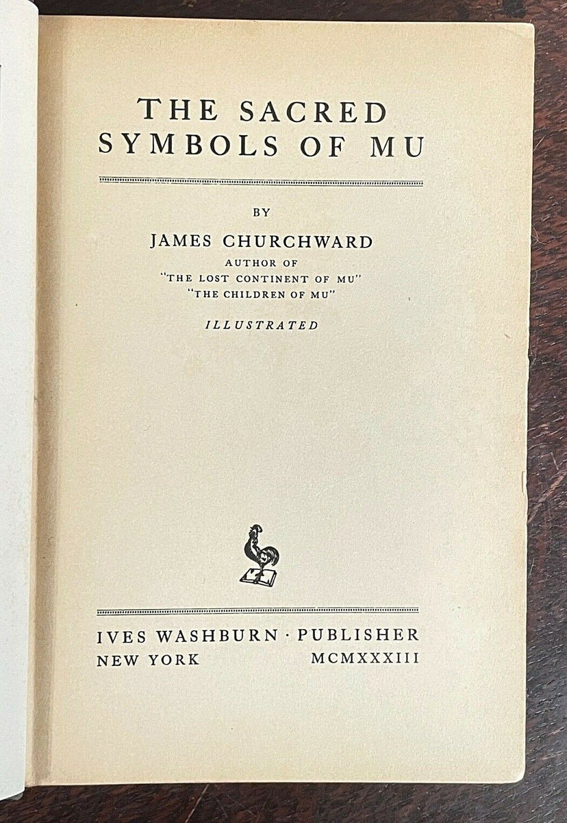 SACRED SYMBOLS OF MU - 1st 1933 RELIGION MYTHS LEMURIA ATLANTIS LOST C ...