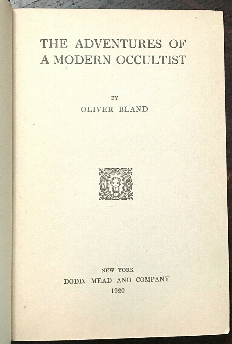 ADVENTURES OF A MODERN OCCULTIST - 1st 1920 - BLACK MAGICK DEMON POSSE ...