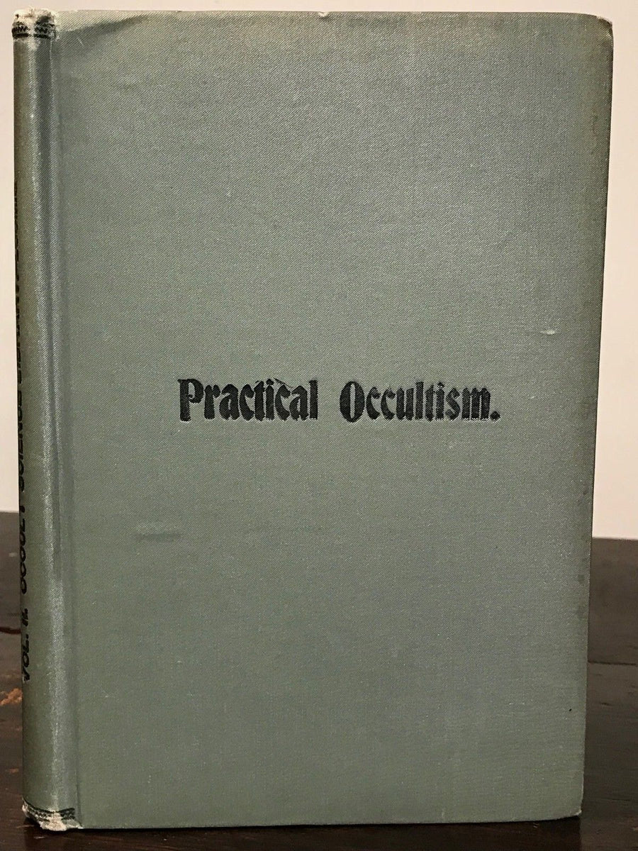 PRACTICAL OCCULTISM: How to Use Thought Forces - Occult Science Librar ...