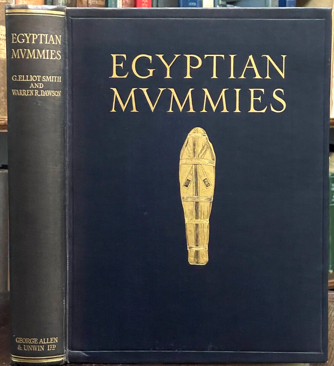 EGYPTIAN MUMMIES - 1st UK Ed, 1924 ANCIENT EGYPTOLOGY MUMMIFICATION DE ...